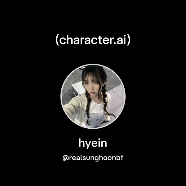 Chat with hyein | character.ai | AI Chat, Reimagined–Your Words. Your ...
