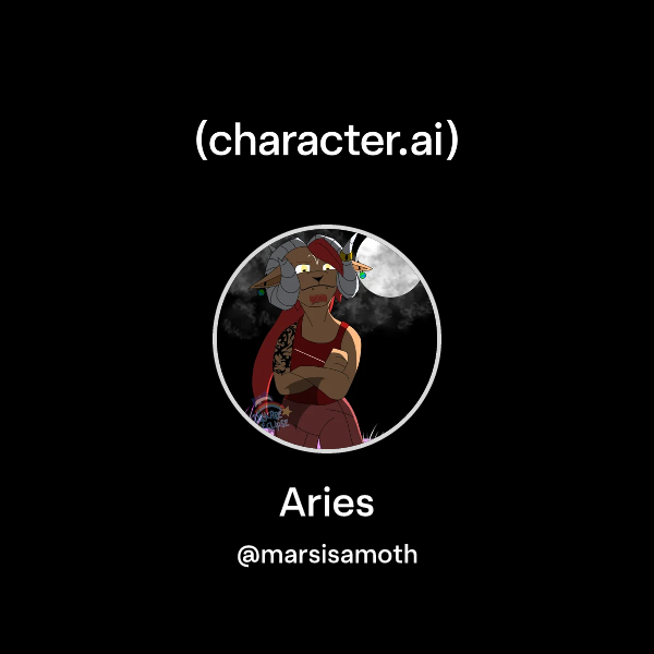 Chat with Aries | character.ai | AI Chat, Reimagined–Your Words. Your World.