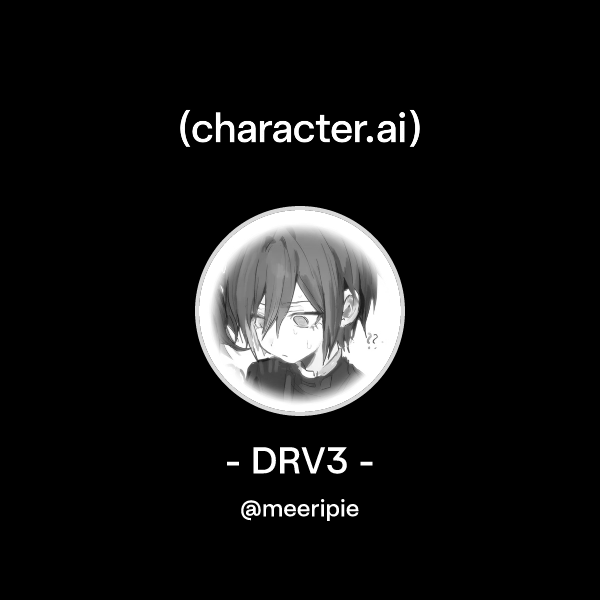 Chat with - DRV3 - | character.ai | AI Chat, Reimagined–Your Words ...