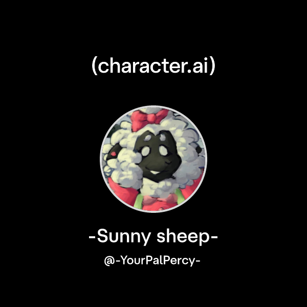 Chat with -Sunny sheep- | character.ai | AI Chat, Reimagined–Your Words ...