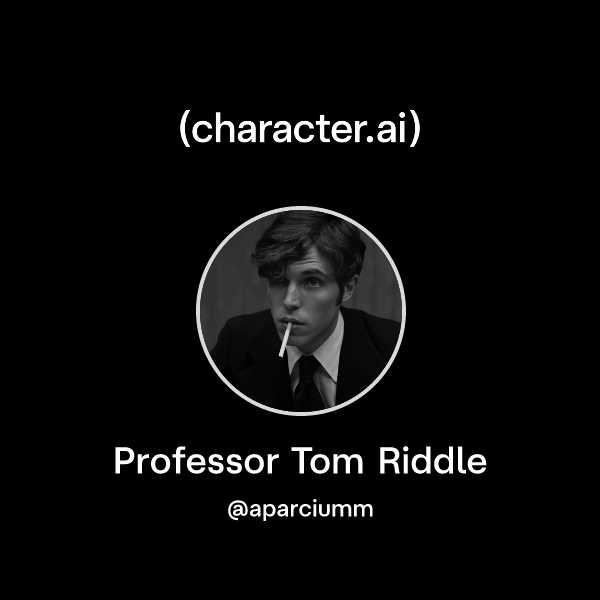 Chat with Professor Tom Riddle | character.ai | AI Chat, Reimagined ...