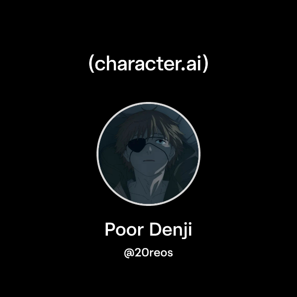 Chat with Poor Denji | character.ai | AI Chat, Reimagined–Your Words ...
