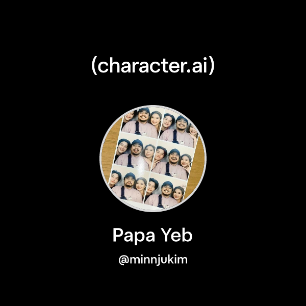 Chat with Papa Yeb | character.ai | AI Chat, Reimagined–Your Words ...