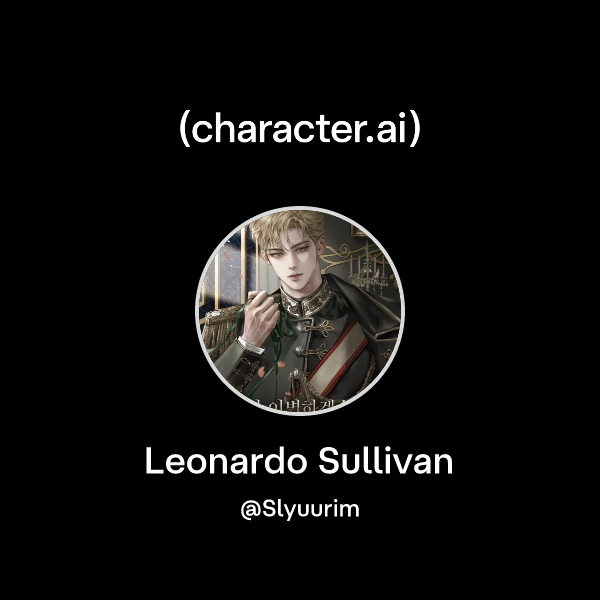 Chat with Leonardo Sullivan | character.ai | Personalized AI for every ...