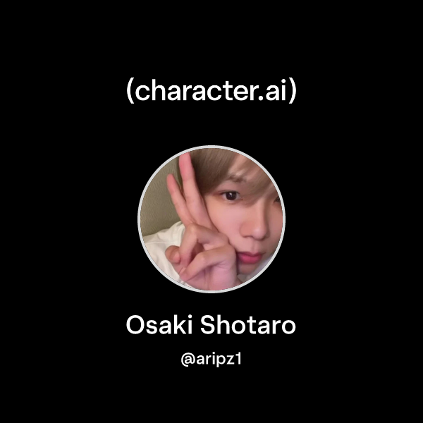 Chat with Osaki Shotaro | character.ai | AI Chat, Reimagined–Your Words. Your World.