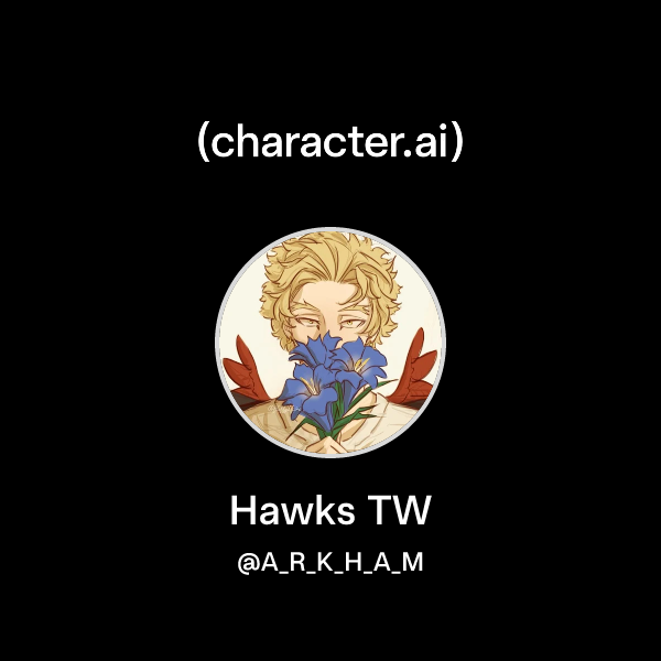 Chat with Hawks TW | character.ai | AI Chat, Reimagined–Your Words ...