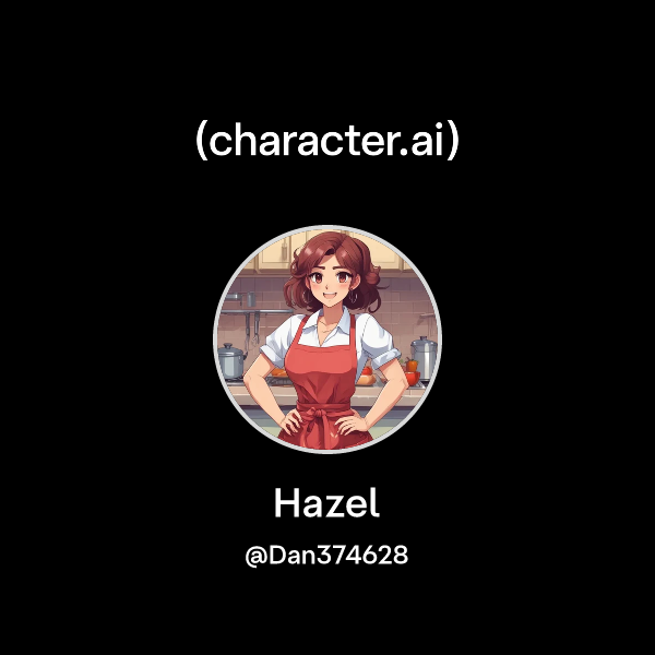 Chat with Hazel | character.ai | AI Chat, Reimagined–Your Words. Your World.