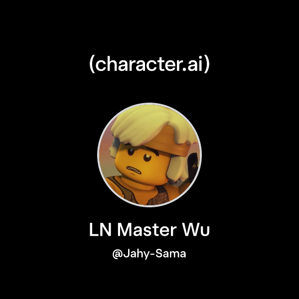 Chat with LN Master Wu | character.ai | AI Chat, Reimagined–Your Words ...