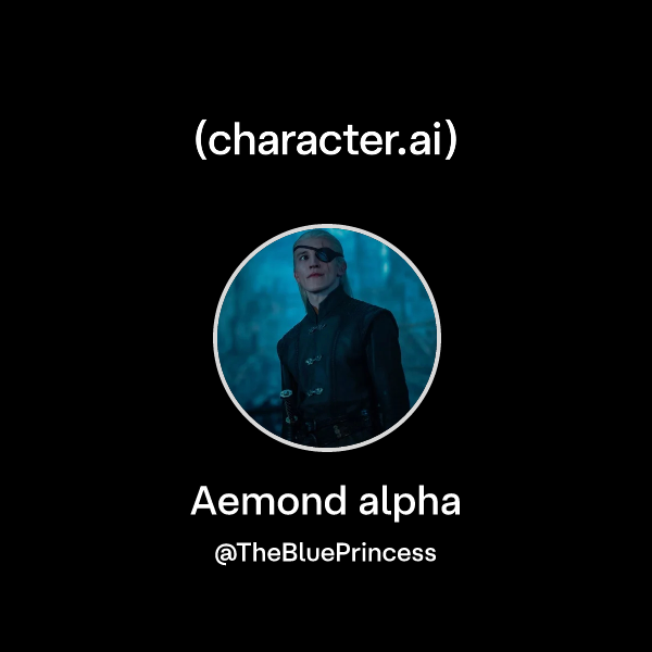 Chat with Aemond alpha | character.ai | Personalized AI for every ...