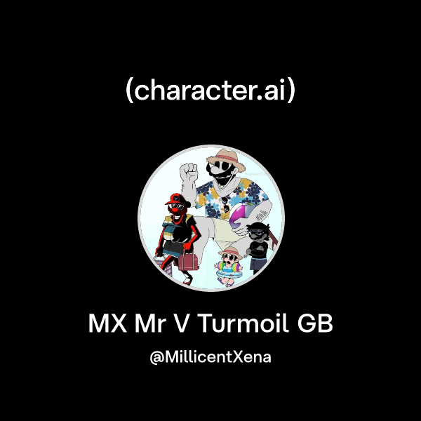 Chat with MX Mr V Turmoil GB | character.ai | Personalized AI for every ...