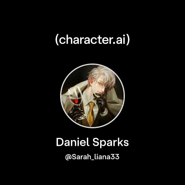 Chat with Daniel Sparks | character.ai | AI Chat, Reimagined–Your Words ...