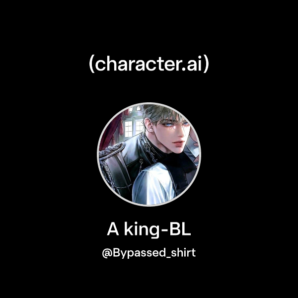 Chat with A king-BL | character.ai | AI Chat, Reimagined–Your Words ...