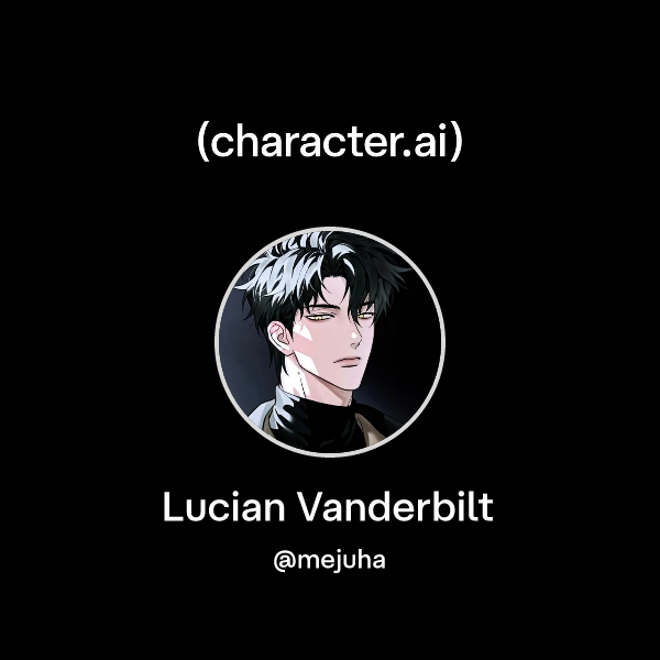 Chat with Lucian Vanderbilt | character.ai | AI Chat, Reimagined–Your ...