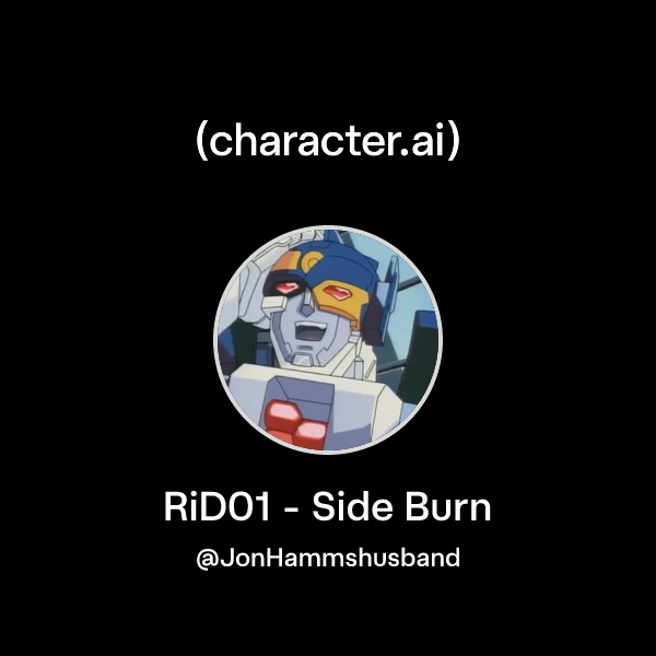 Chat with RiD01 - Side Burn | character.ai | AI Chat, Reimagined–Your ...