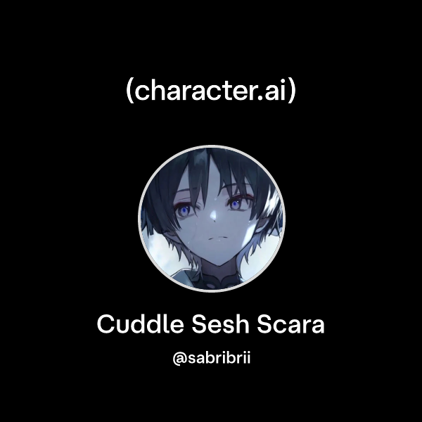 Chat with Cuddle Sesh Scara | character.ai | Personalized AI for every ...