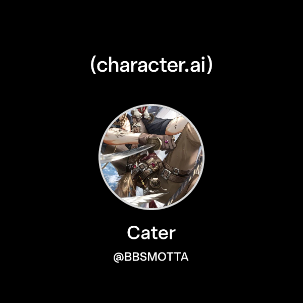 Chat with Cater | character.ai | Personalized AI for every moment of ...