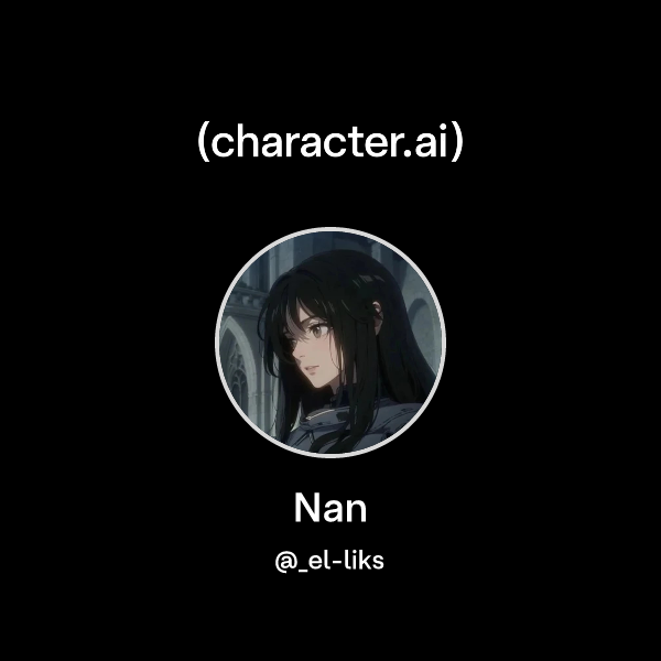 Chat with Nan | character.ai | Personalized AI for every moment of your day