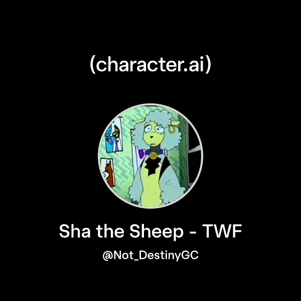Chat with Sha the Sheep - TWF | character.ai | AI Chat, Reimagined–Your ...