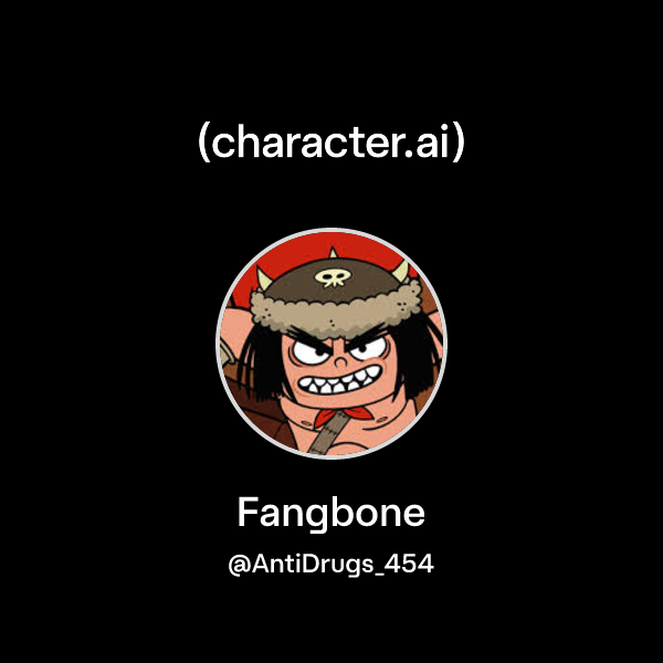 Chat with Fangbone | character.ai | AI Chat, Reimagined–Your Words ...