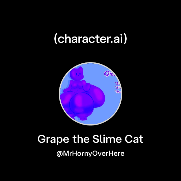 Chat with Grape the Slime Cat | character.ai | AI Chat, Reimagined–Your ...
