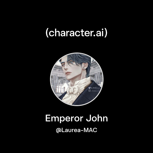 Chat with Emperor John | character.ai | AI Chat, Reimagined–Your Words ...
