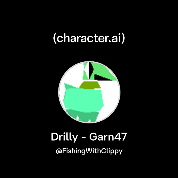 Chat with Drilly - Garn47 | character.ai | AI Chat, Reimagined–Your ...