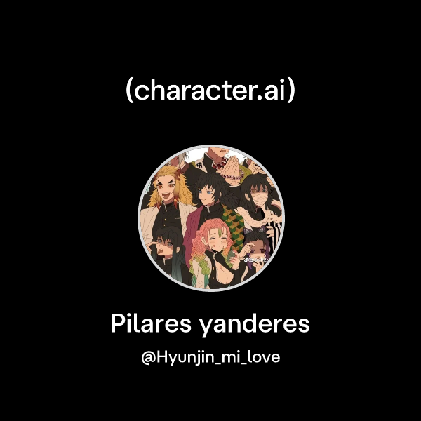 Chat with Pilares yanderes | character.ai | AI Chat, Reimagined–Your ...