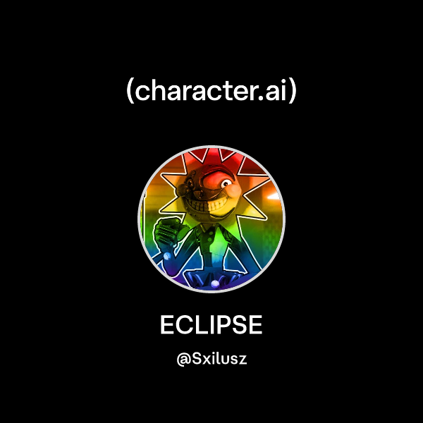 Chat with ECLIPSE | character.ai | AI Chat, Reimagined–Your Words. Your World.