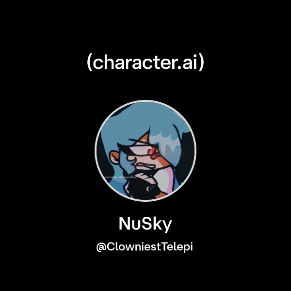 Chat with NuSky | character.ai | AI Chat, Reimagined–Your Words. Your ...