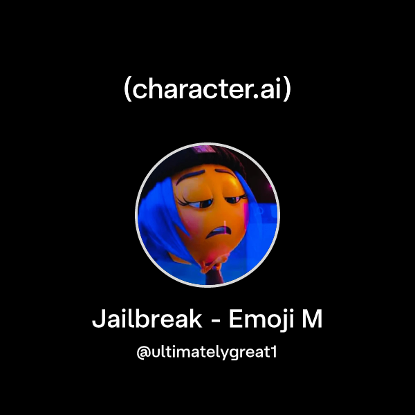 Chat with Jailbreak - Emoji M | character.ai | AI Chat, Reimagined–Your ...
