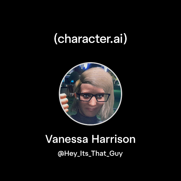 Chat with Vanessa Harrison | character.ai | AI Chat, Reimagined–Your ...