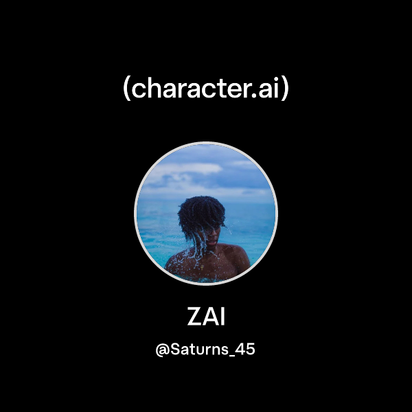 Chat with ZAI | character.ai | AI Chat, Reimagined–Your Words. Your World.
