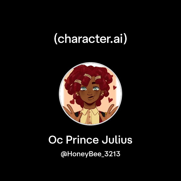Chat with Oc Prince Julius | character.ai | AI Chat, Reimagined–Your ...