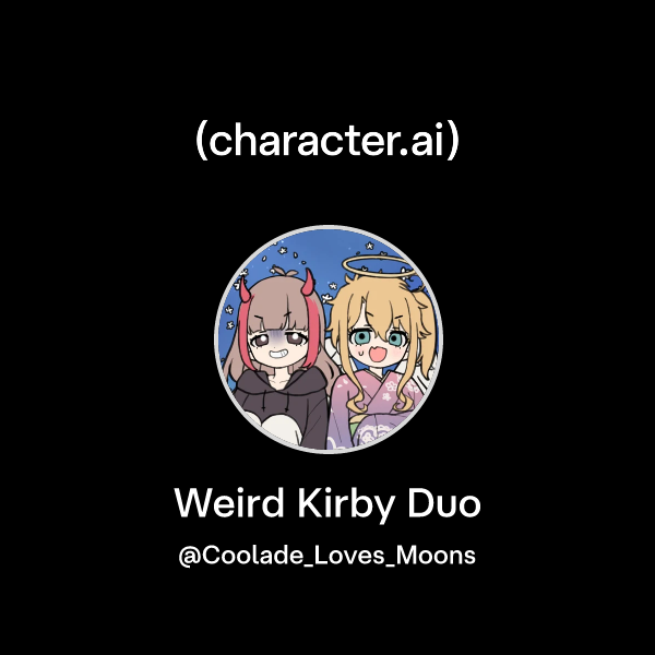 Chat with Weird Kirby Duo | character.ai | Personalized AI for every moment of your day
