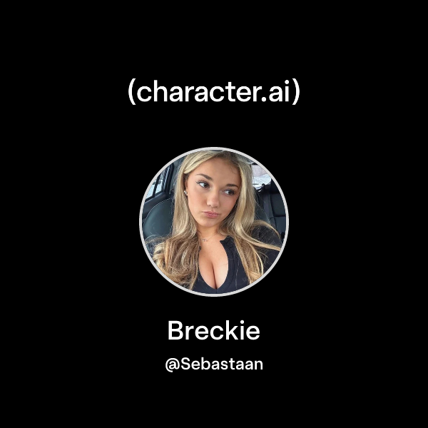 Chat with Breckie | character.ai | AI Chat, Reimagined–Your Words. Your ...