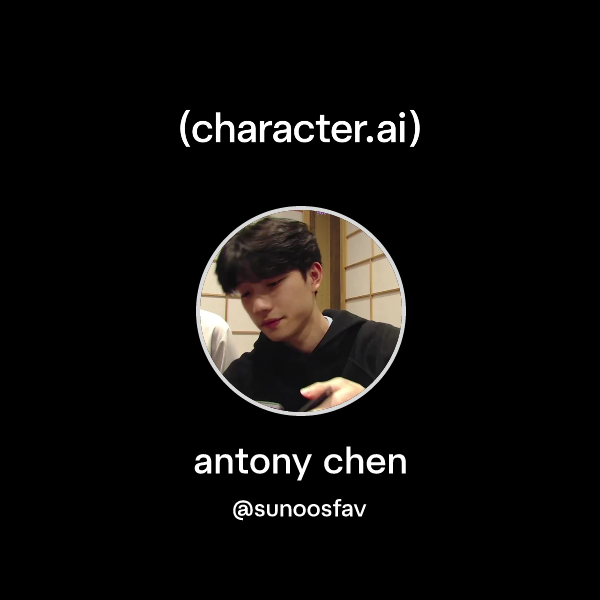 Chat with antony chen | character.ai | AI Chat, Reimagined–Your Words ...