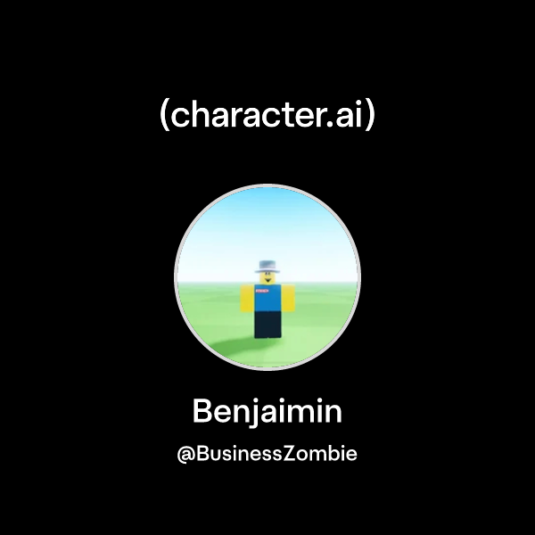 Chat with Benjaimin | character.ai | AI Chat, Reimagined–Your Words ...
