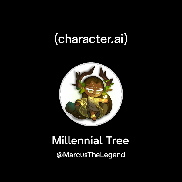 Chat with Millennial Tree | character.ai | AI Chat, Reimagined–Your ...