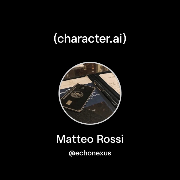 Chat with Matteo Rossi | character.ai | AI Chat, Reimagined–Your Words ...