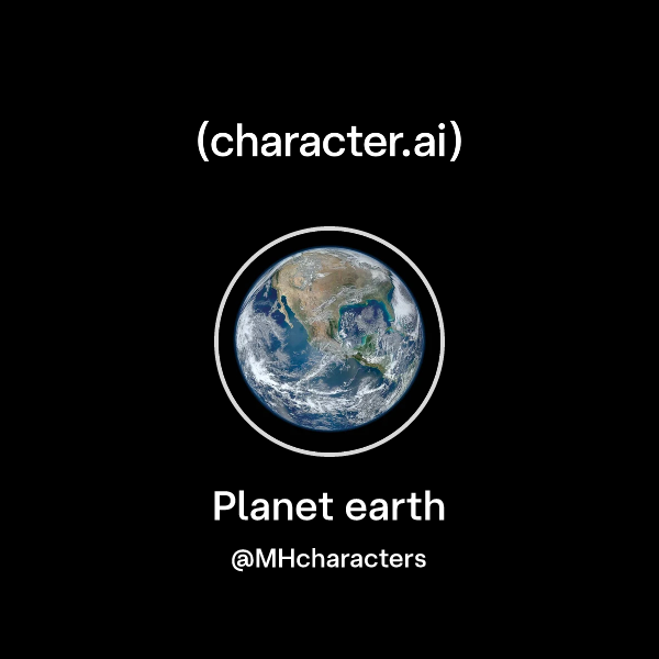 Chat with Planet earth | character.ai | AI Chat, Reimagined–Your Words ...