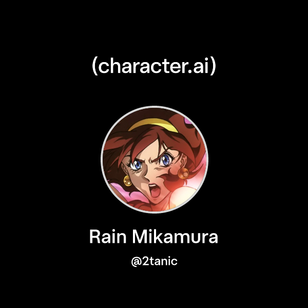 Chat with Rain Mikamura | character.ai | AI Chat, Reimagined–Your Words. Your World.