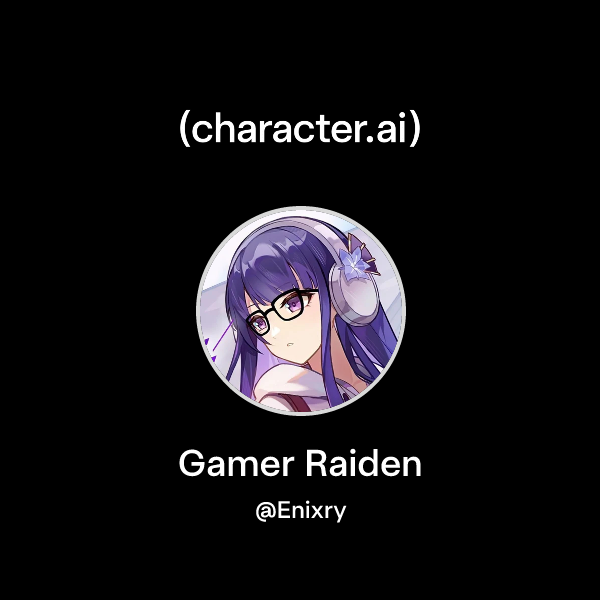 Chat with Gamer Raiden | character.ai | AI Chat, Reimagined–Your Words ...