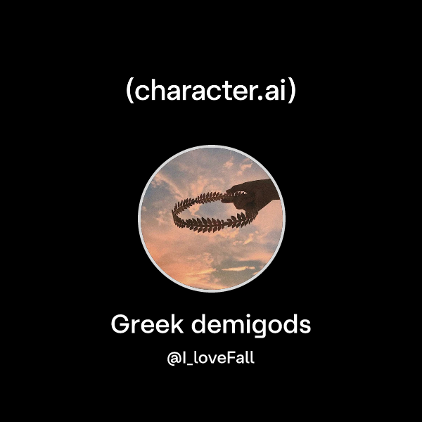 Chat with Greek demigods | character.ai | Personalized AI for every ...
