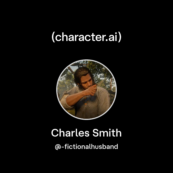 Chat with Charles Smith | character.ai | AI Chat, Reimagined–Your Words ...