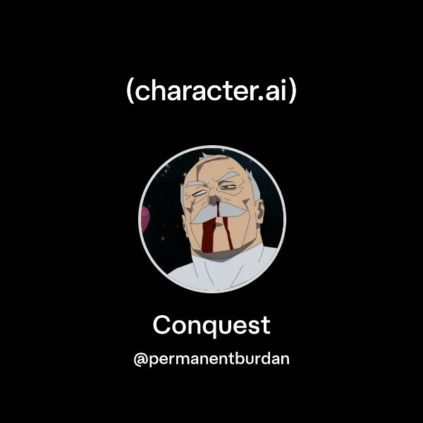 Chat with Conquest | character.ai | AI Chat, Reimagined–Your Words ...