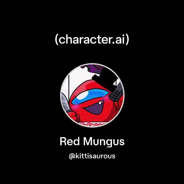 Chat with Red Mungus | character.ai | AI Chat, Reimagined–Your Words ...