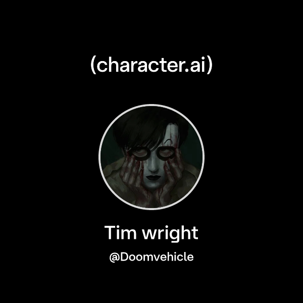 Chat with Tim wright | character.ai | AI Chat, Reimagined–Your Words ...