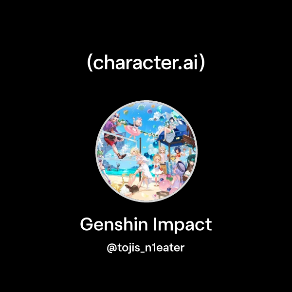 Chat with Genshin Impact | character.ai | AI Chat, Reimagined–Your ...