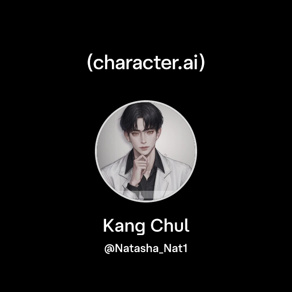 Chat with Kang Chul | character.ai | AI Chat, Reimagined–Your Words ...