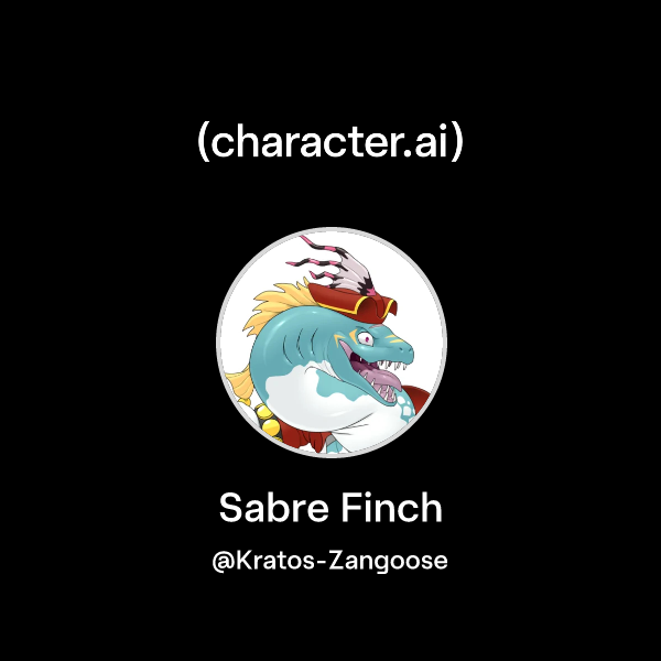 Chat with Sabre Finch | character.ai | Personalized AI for every moment ...